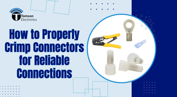 How to Properly Crimp Connectors for Reliable Connections – Tomson ...